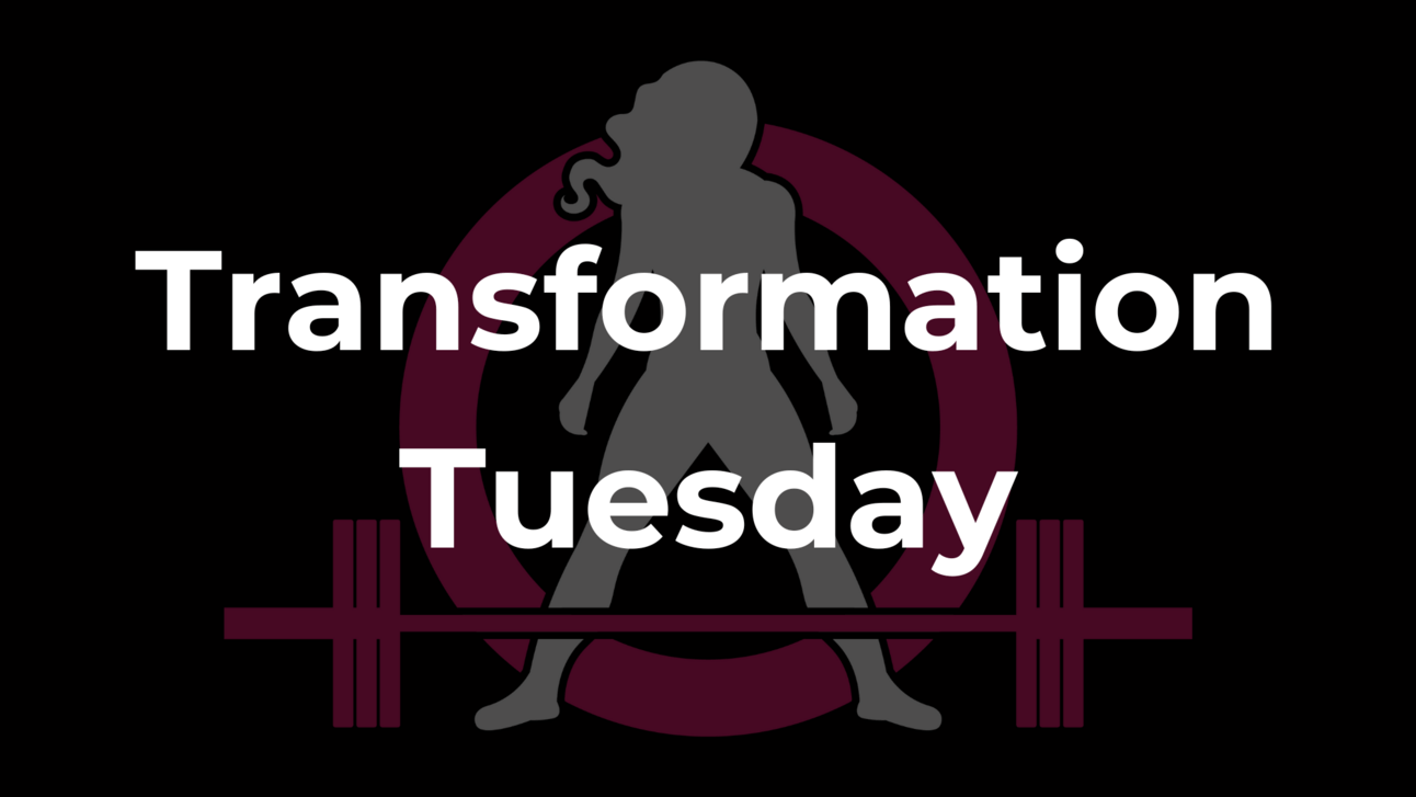 Transformation Tuesday