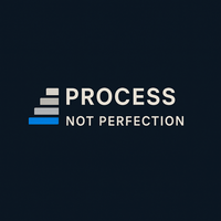 Process, Not Perfection