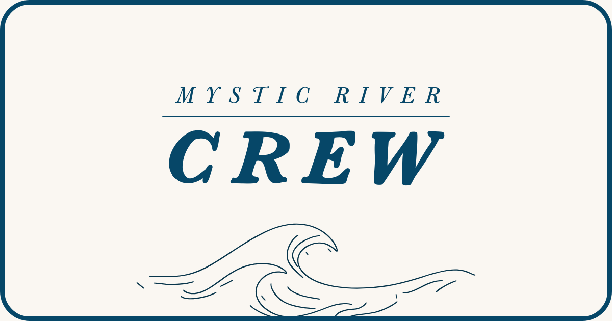 Mystic River Crew