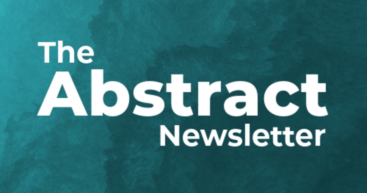 Subscribe | The Abstract Newsletter
