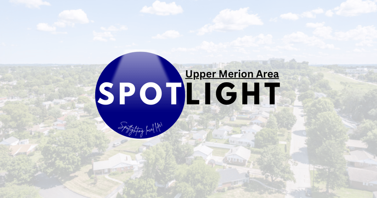 Upper Merion Area Spotlight