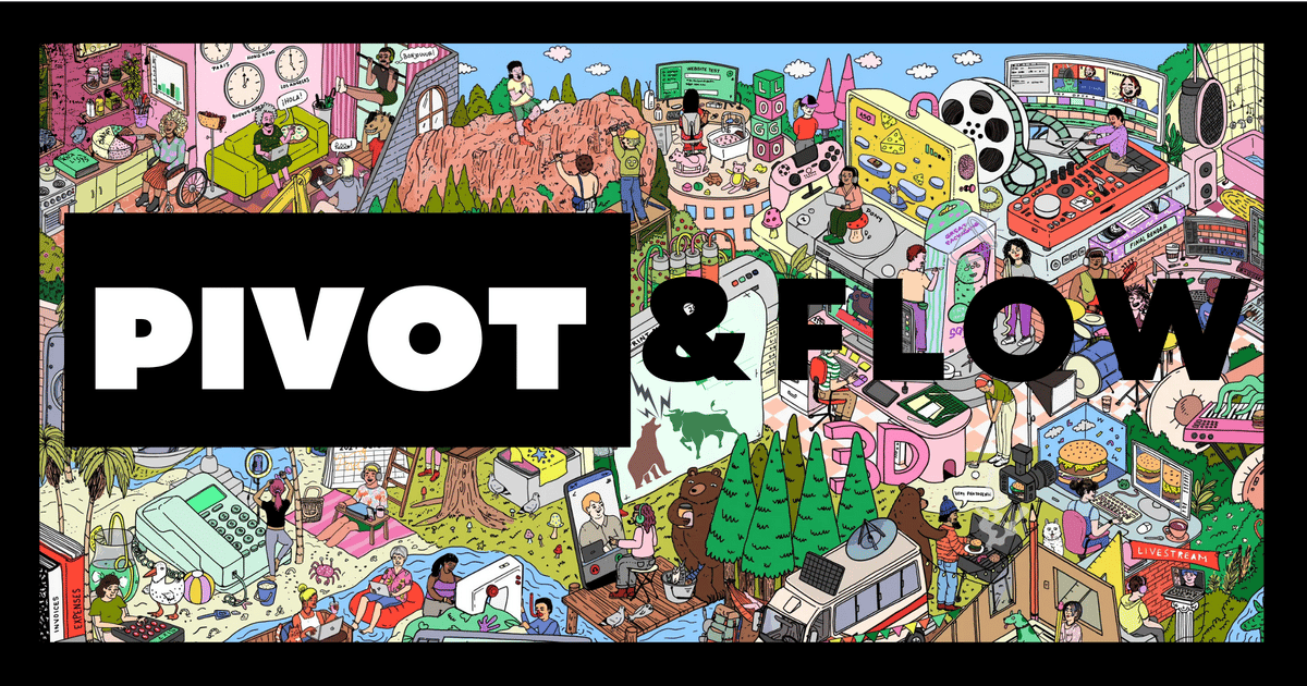 Pivot & Flow