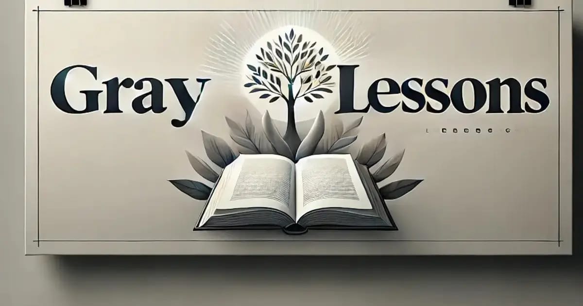 Gray Lessons
