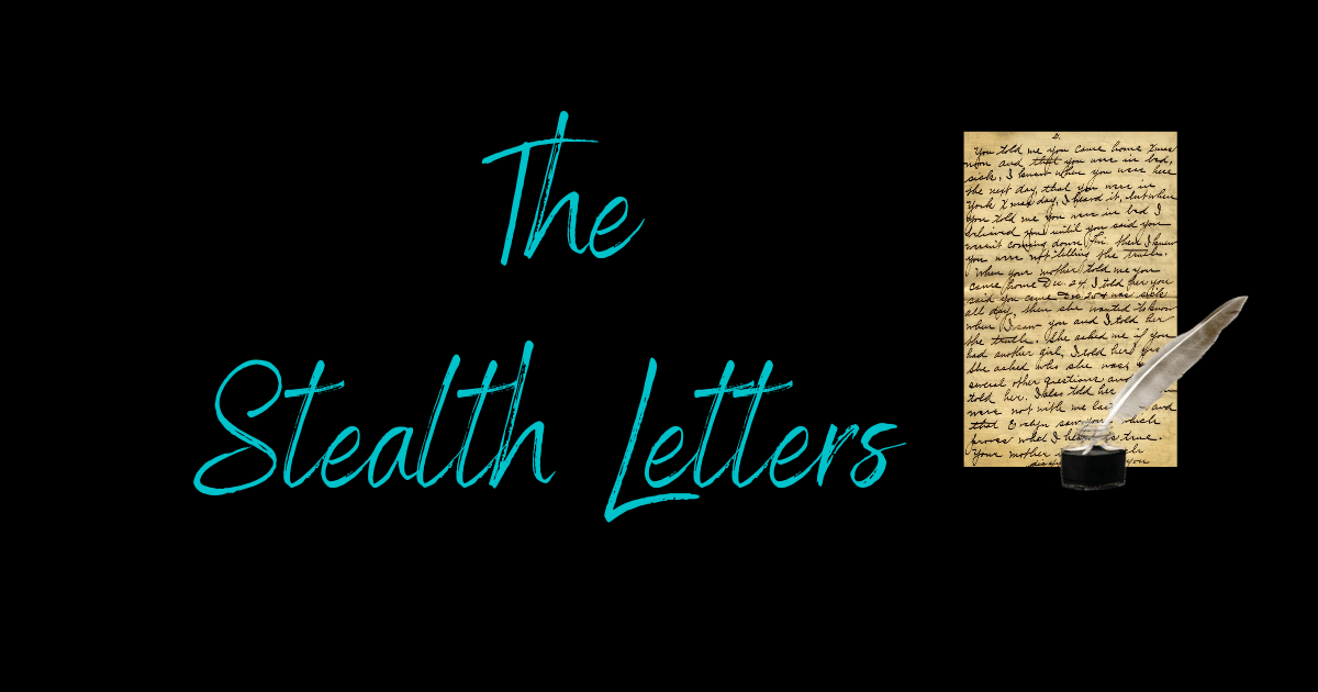 The Stealth Letters
