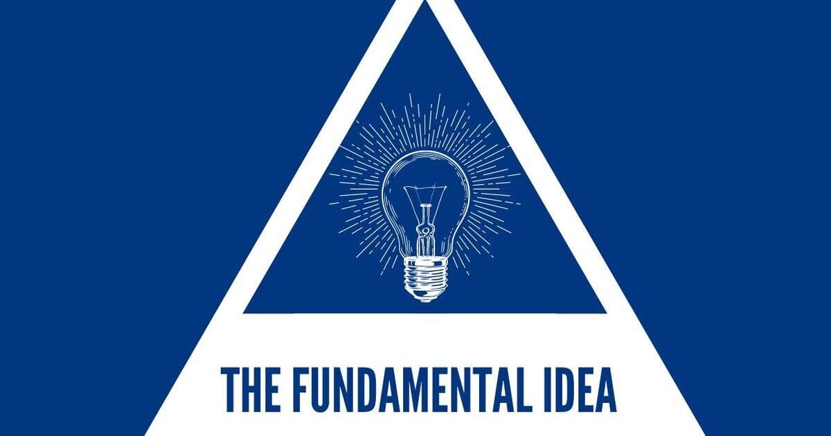 The Fundamental Idea
