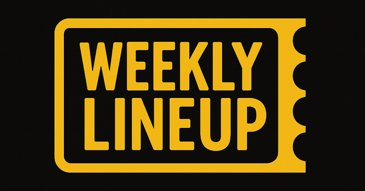 Weekly Lineup