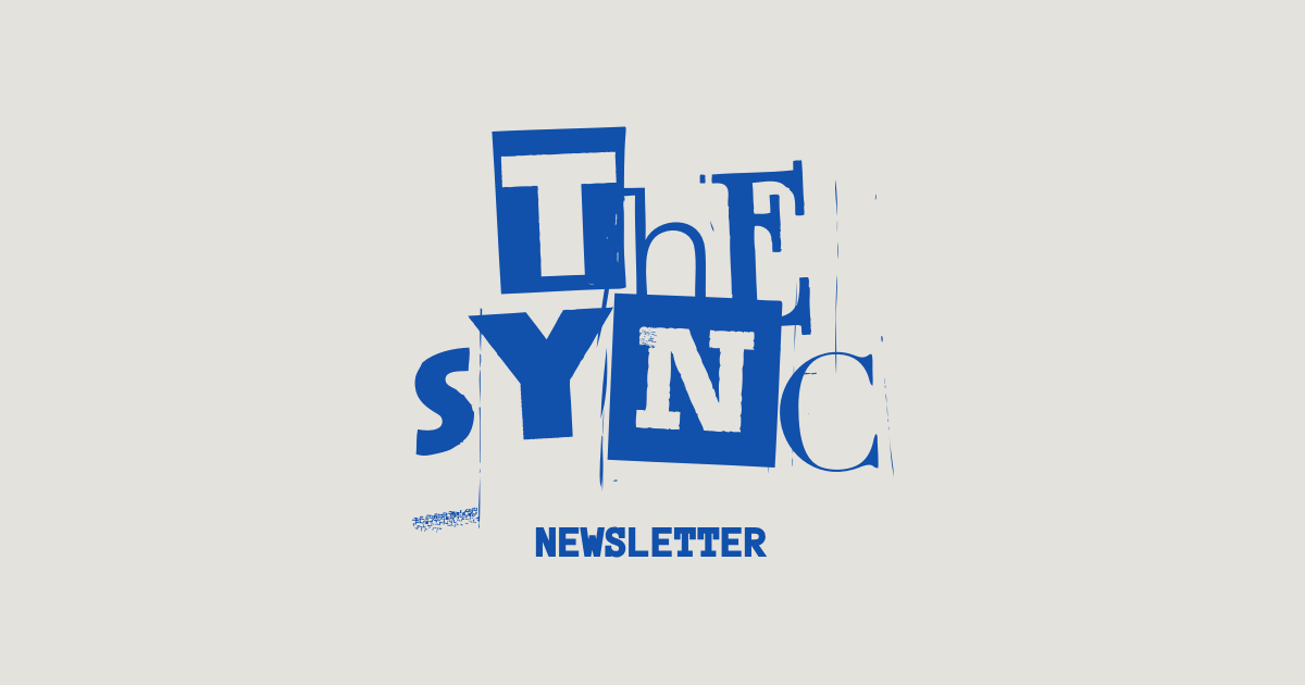 Subscribe | The Sync Newsletter