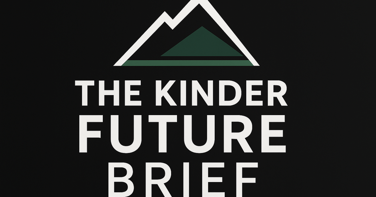 The Kinder Future Brief