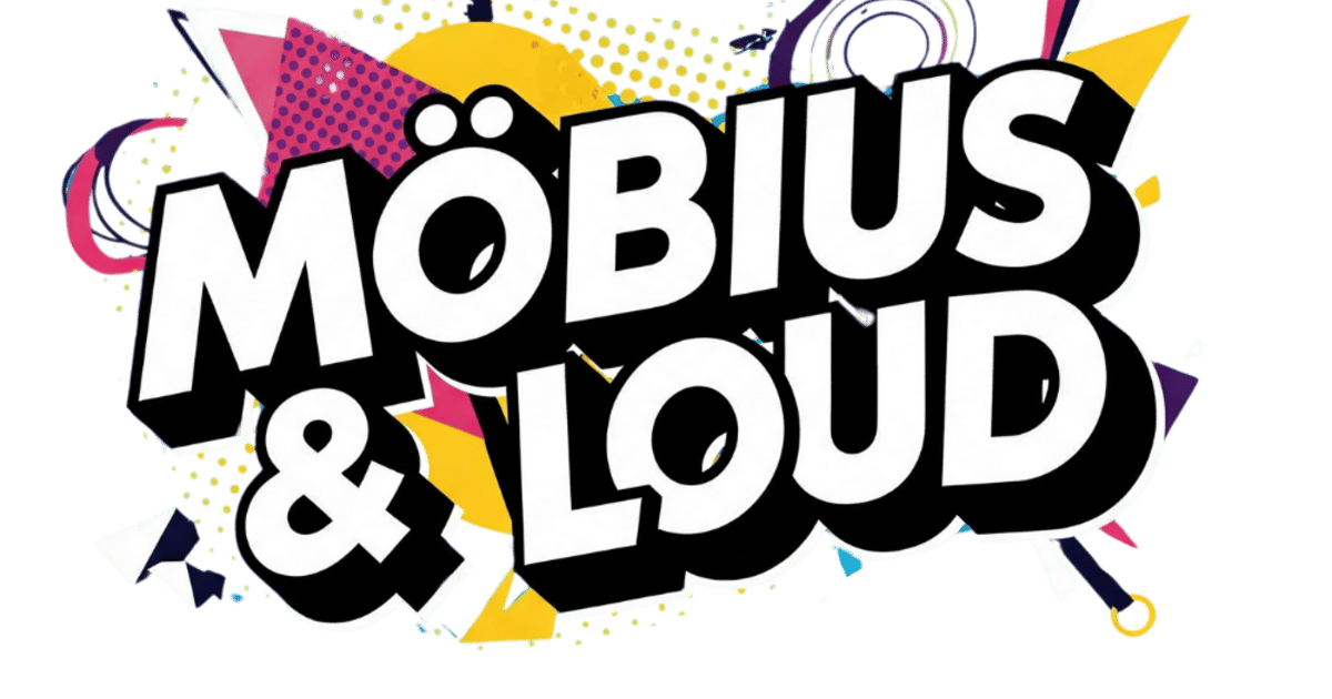 Mobius & Loud | 📢 The Hub of Pop Culture